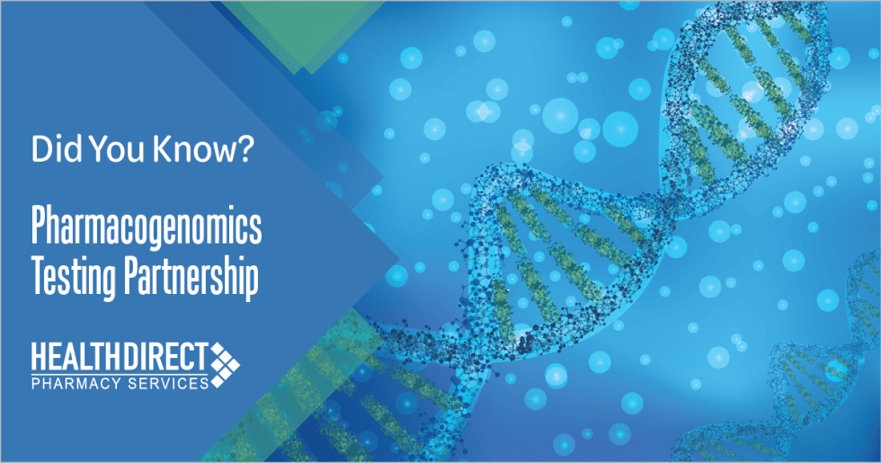 DYK? Pharmacogenomic Testing Partner - HealthDirect
